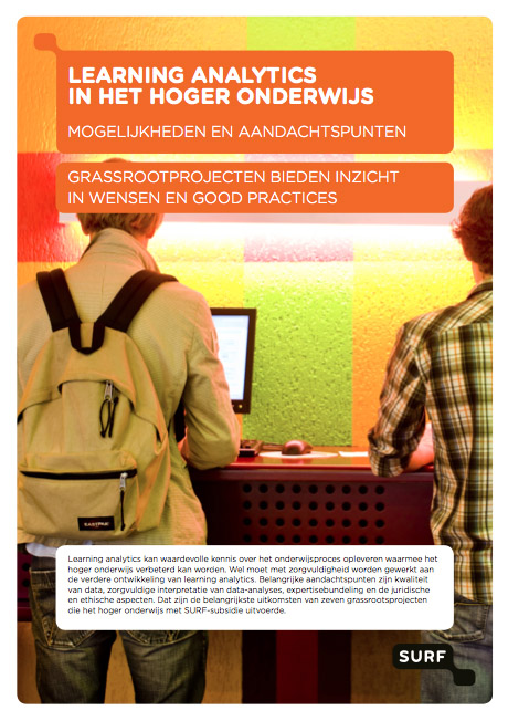 Learning Analytics in het Hoger Onderwijs: mogelijkheden en aandachtspunten Learning Analytics in het Hoger Onderwijs: mogelijkheden en aandachtspunten